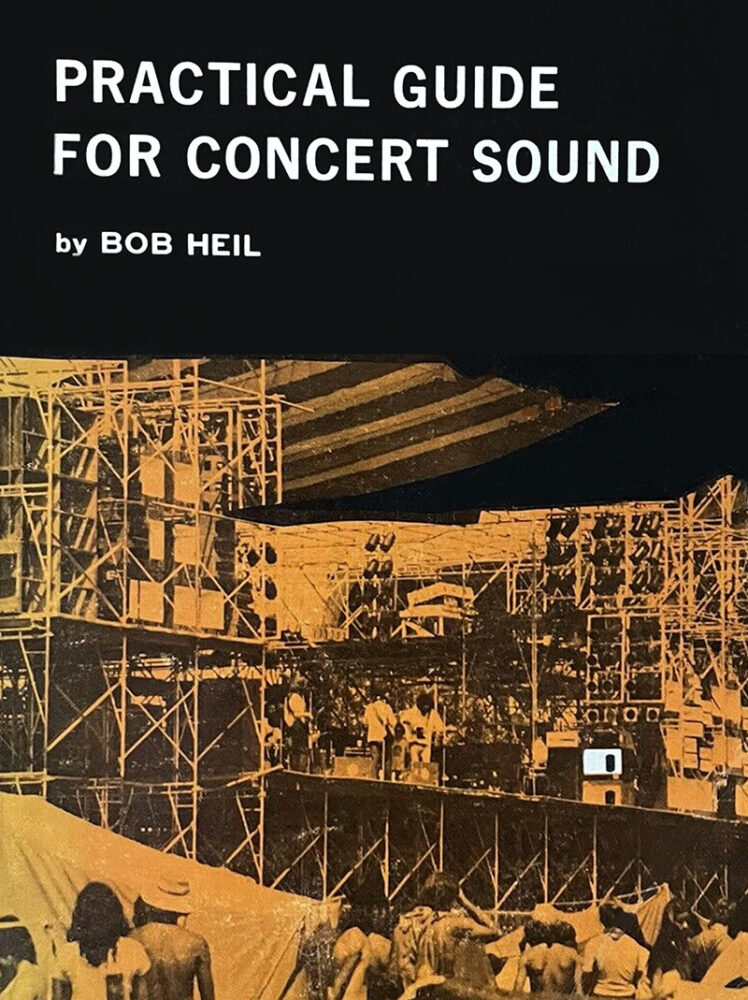 In Memoriam: Audio Pioneer/Innovator Bob Heil (1940-2024) | FOH | Front ...