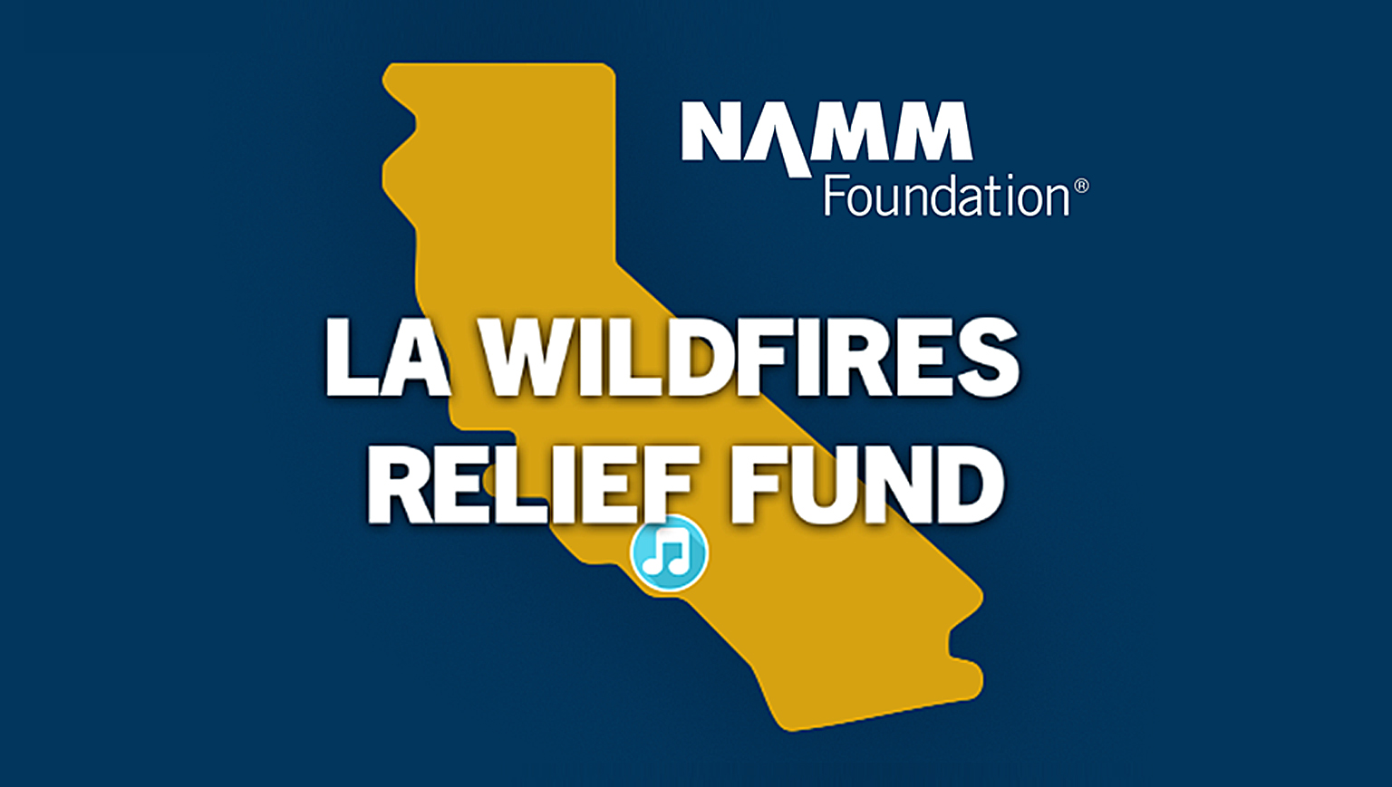 NAMM Creates 2025 LA Wildfires Relief Fund | FOH | Front of House Magazine